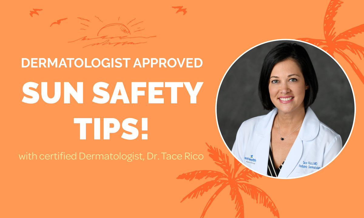 Sun Safety Tips with Dr. Rico! – Adora